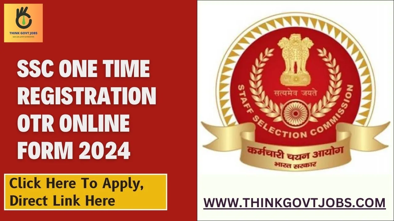 SSC One Time Registration OTR Online Form 2024