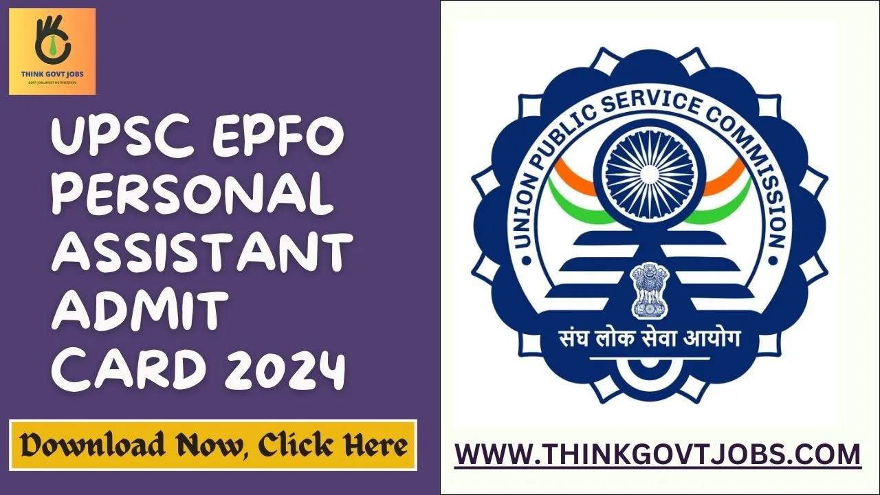 UPSC EPFO Personal Assistant Admit Card 2024 UPSC EPFO Personal Assistant Admit Card 2024