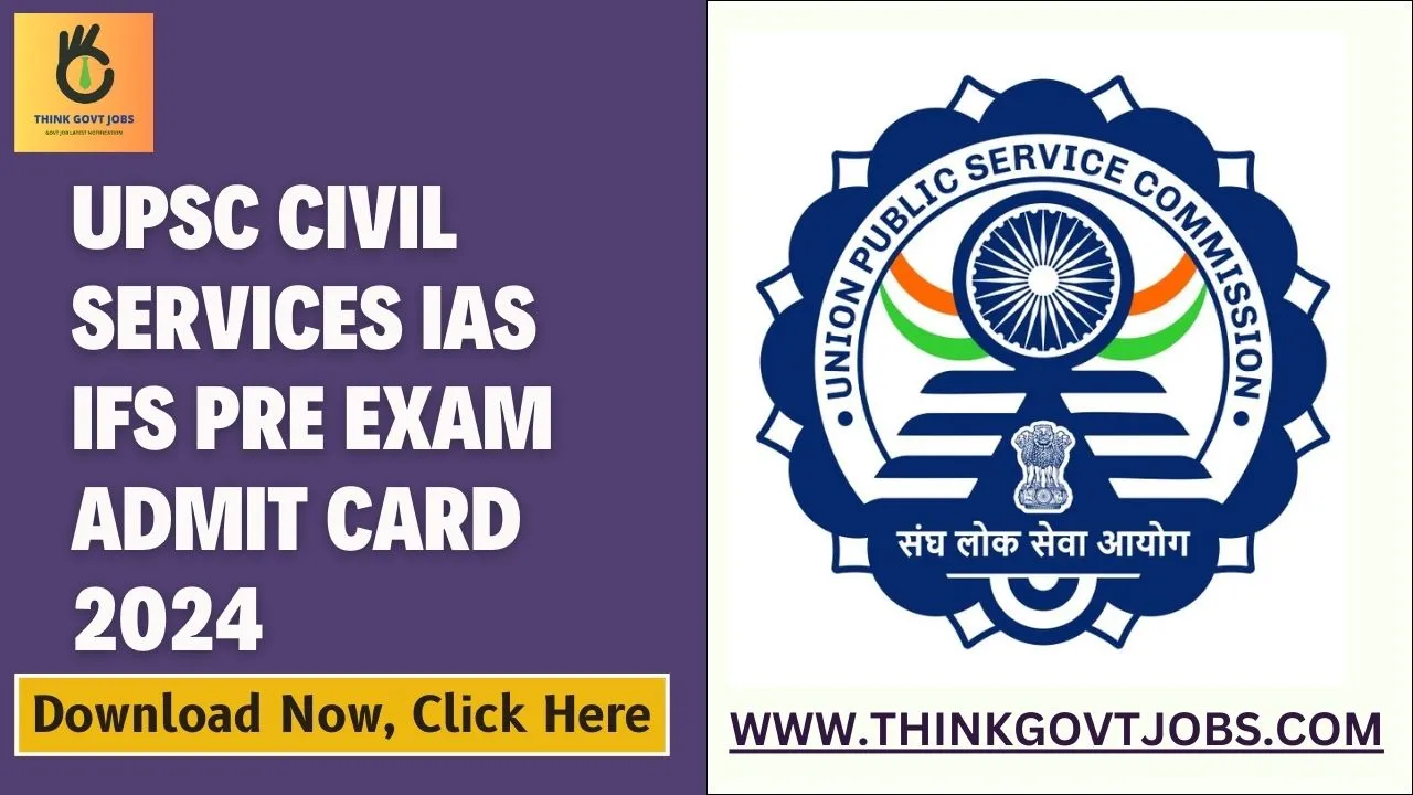 Upsc Civil Services Ias Ifs Pre Exam Admit Card 2024