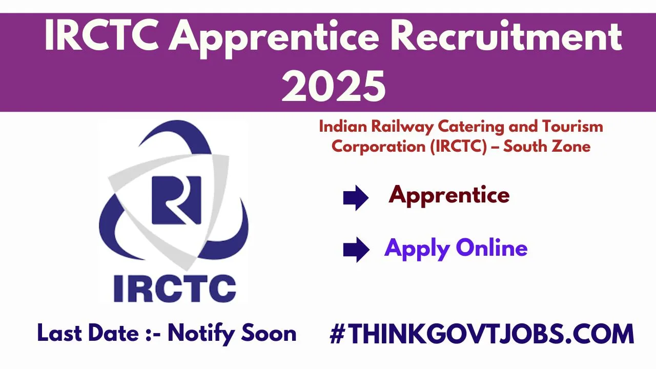 IRCTC 25 Apprentice Recruitment 2025 : Notification Released and Apply ...