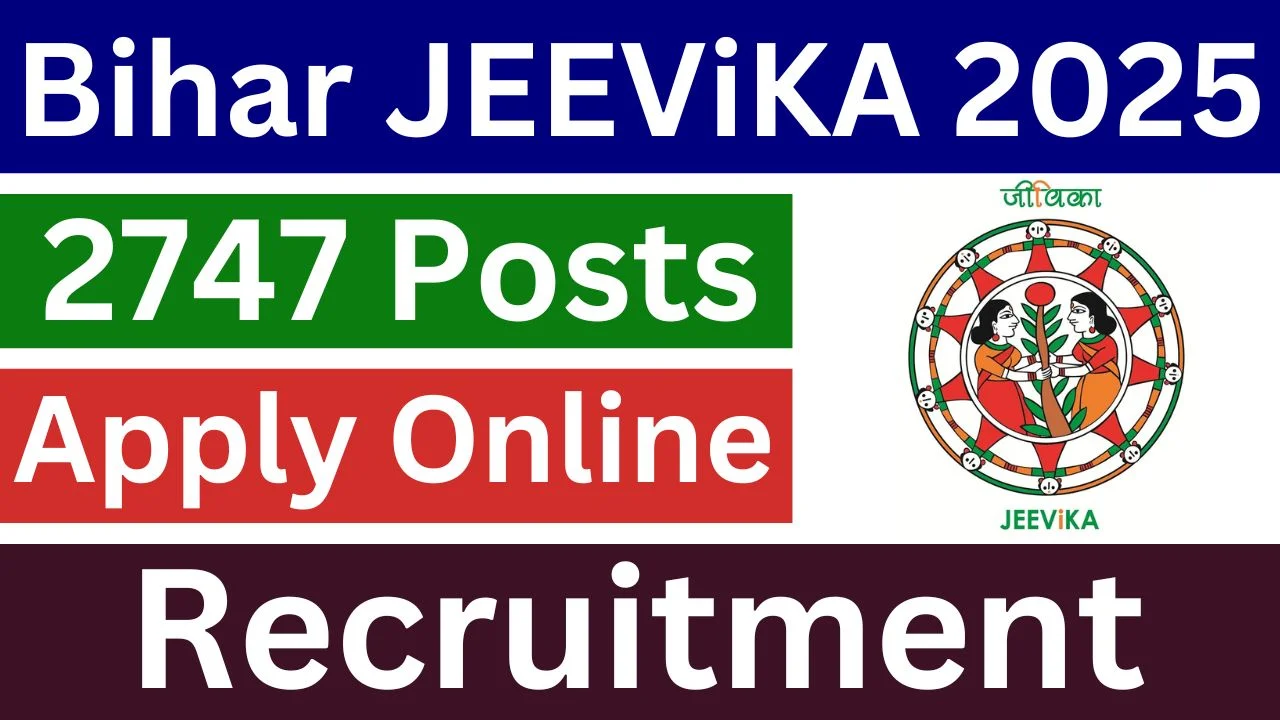 BRLPS JEEVIKA Recruitment 2025: Apply Online for 2747 Vacancies ...